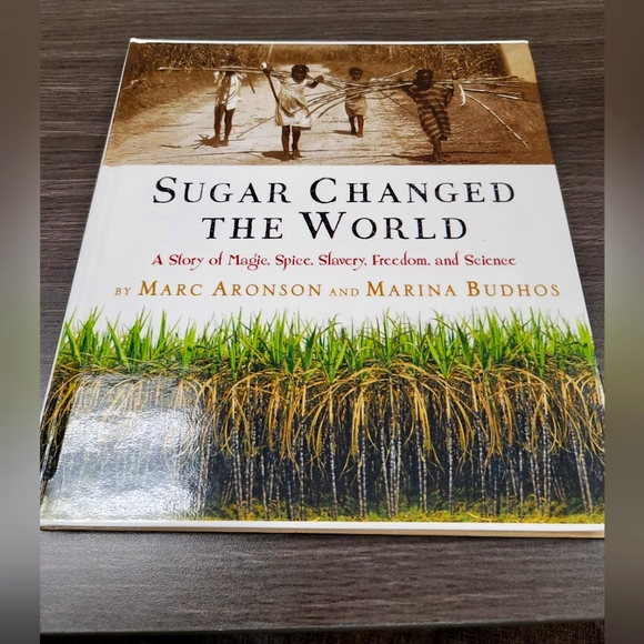 Other | Marc Aronson And Marina Budhos Sugar Changed The World ...